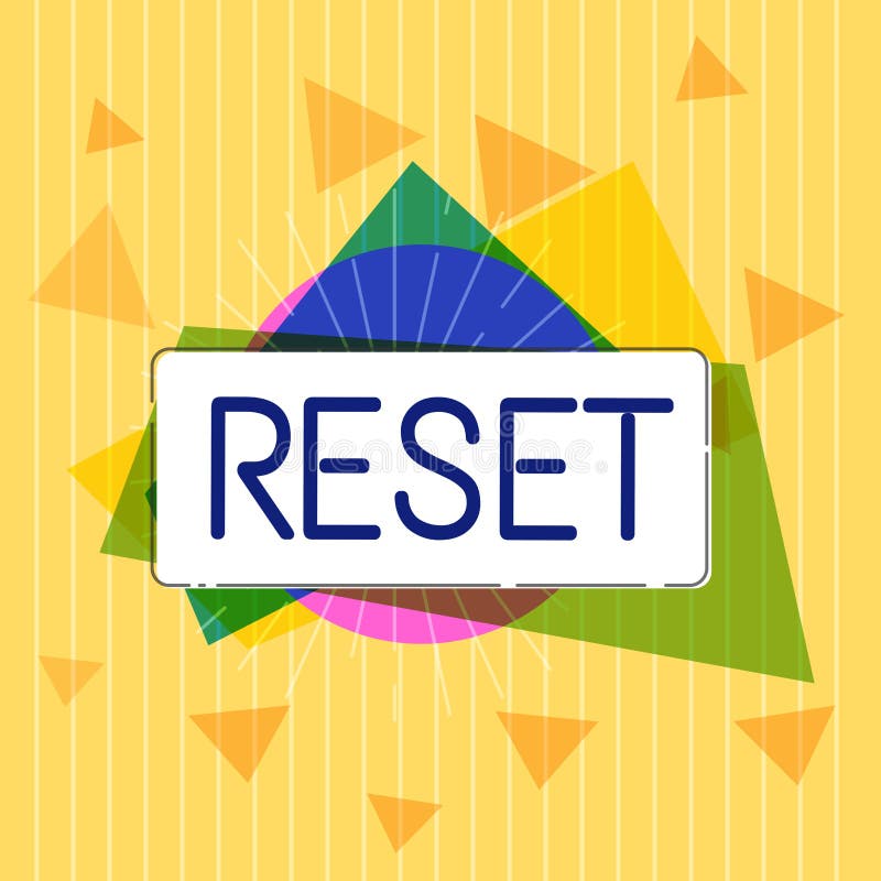 Handwriting Text Reset. Concept Meaning Cause Device Return To Its ...