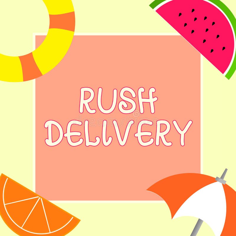 Handwriting Text Rush Delivery. Concept Meaning Urgency in Transporting ...