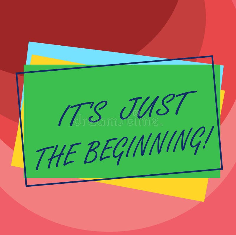 Handwriting Text it S is Just the Beginning. Concept Meaning only ...