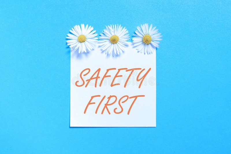 Hand Writing Sign Safety First. Conceptual Photo Avoid Any Unnecessary ...
