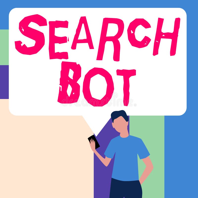 Sign Displaying Search Bot. Business Showcase a Program that Runs ...