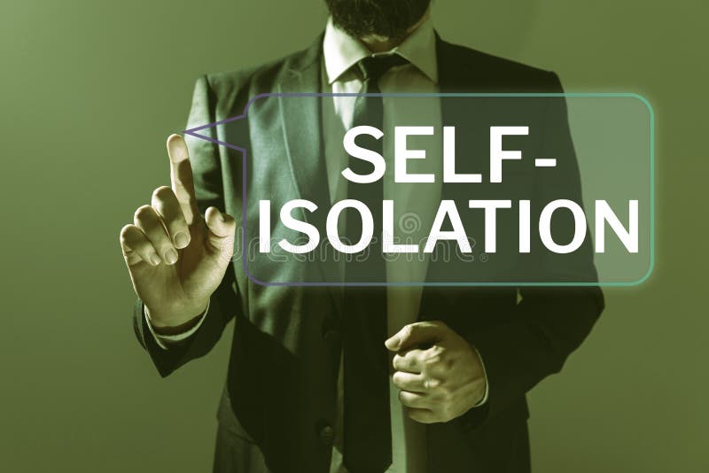 Conceptual Display Self Isolation. Word Written on Promoting Infection ...