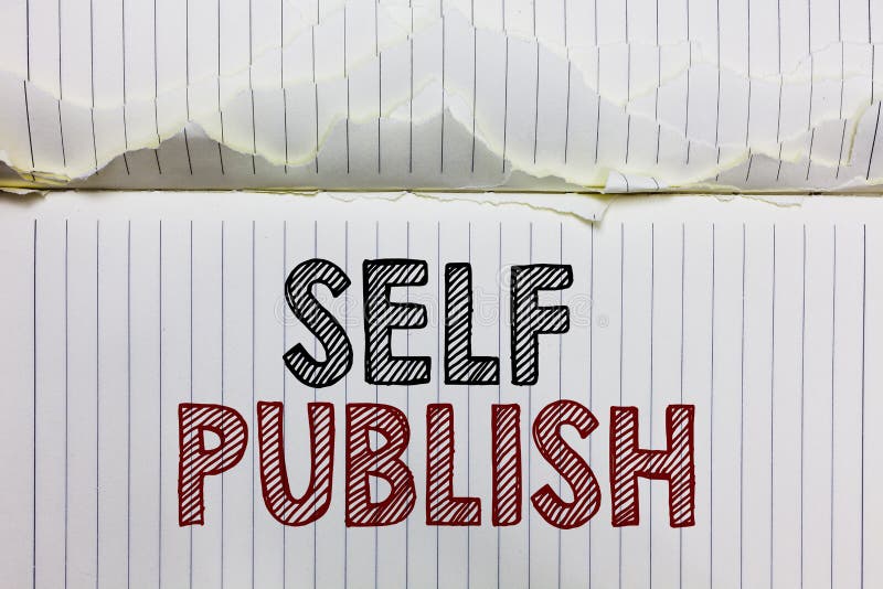Handwriting Text Self Publish. Concept Meaning Published Work ...