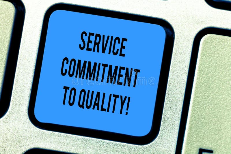 Handwriting Text Service Commitment To Quality. Concept Meaning ...