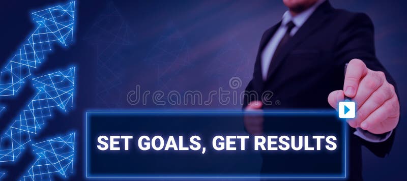 Sign Displaying Set Goals, Get Results. Business Showcase Establish ... Sign Displaying Set Goals, Get Results. Business Showcase Establish ...
