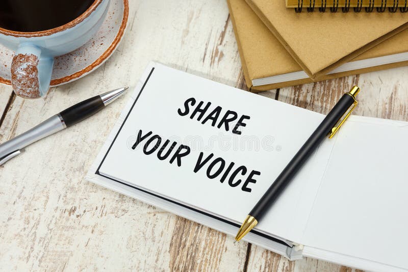Handwriting Text SHARE YOUR VOICE on the Notepad Stock Photo - Image of ...