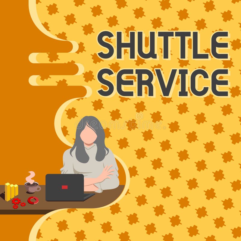 Handwriting Text Shuttle Service. Concept Meaning Intended To Shuttle ...