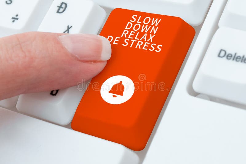 Handwriting Text Slow Down Relax De Stress. Business Showcase Have a ... Handwriting Text Slow Down Relax De Stress. Business Showcase Have a ...