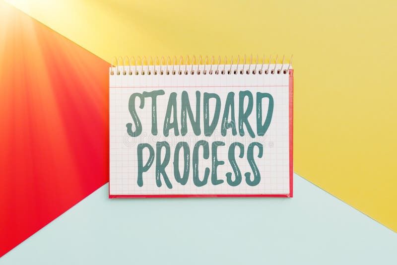 Text Sign Showing Standard Process. Business Concept Rules Made To Be ...