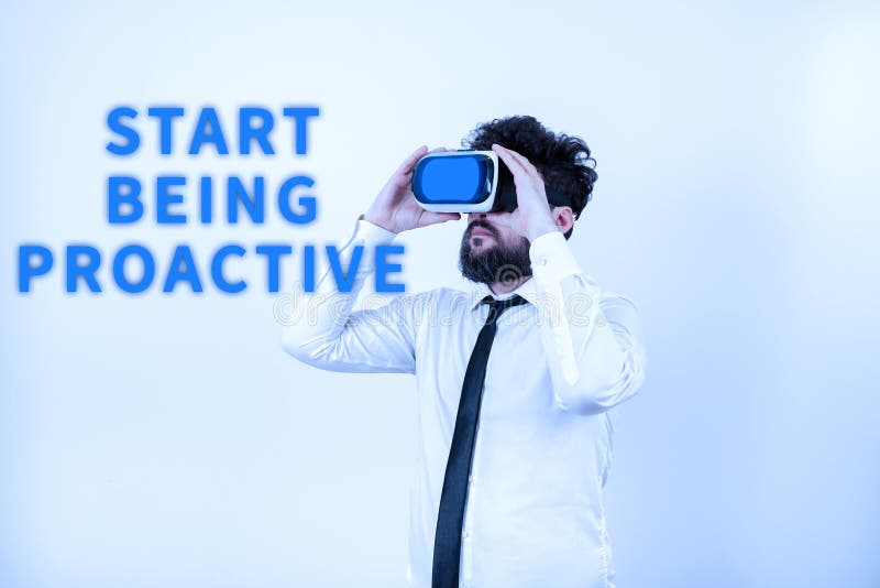 Handwriting Text Start Being Proactive. Word Written on Control ...