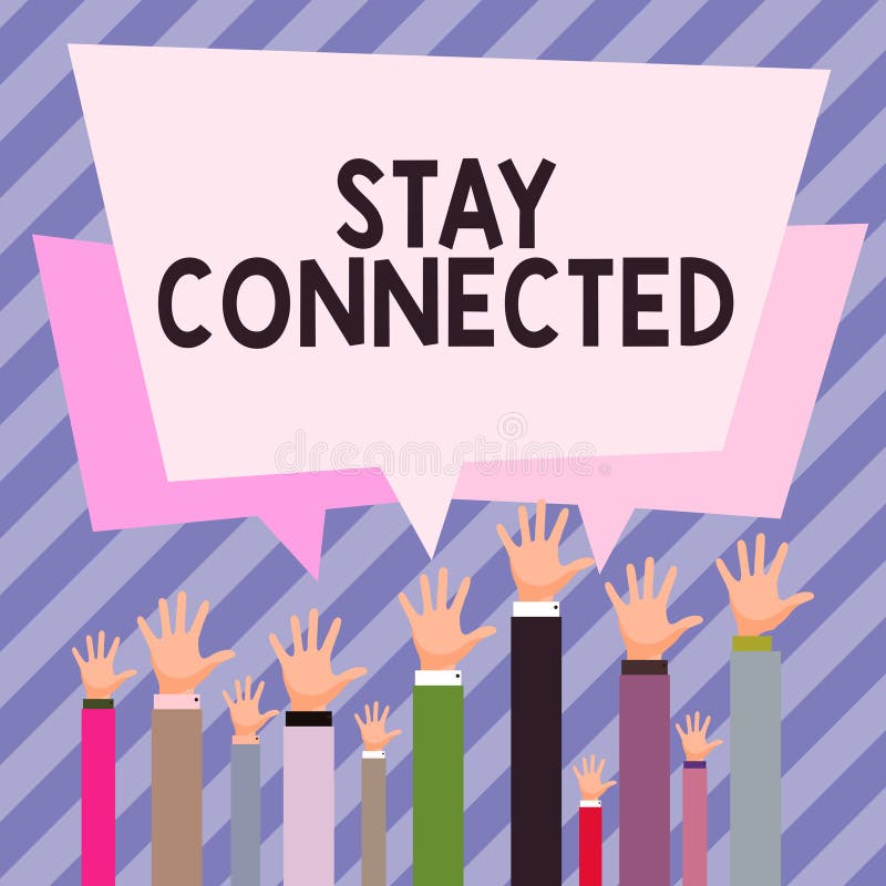 Conceptual Caption Stay Connected. Word for To Keep Communicating on ...