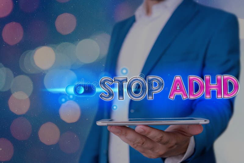 Handwriting Text Stop Adhd. Concept Meaning Treat a Disorder that ... Handwriting Text Stop Adhd. Concept Meaning Treat a Disorder that ...