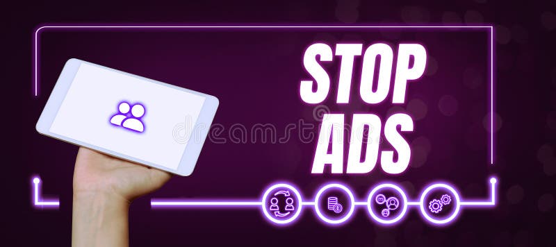 Text Sign Showing Stop Ads. Word for Program that Will Remove Different ...
