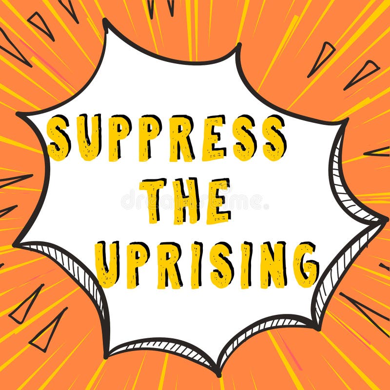 Handwriting Text Suppress the Uprising. Word Written on Invading and ...