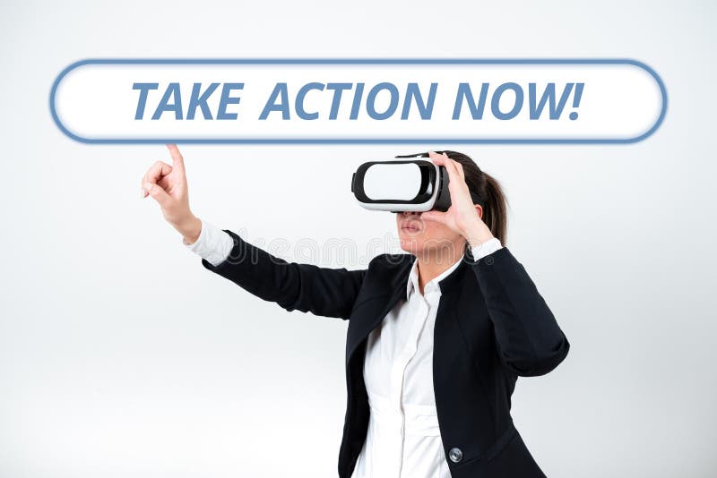 Handwriting Text Take Action Now. Word for Do it Now Response ...