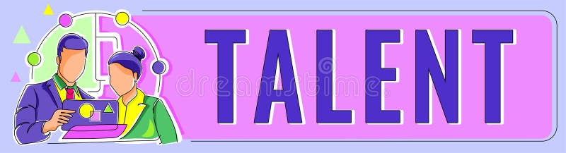 Text Caption Presenting Talent. Word for Skill that Someone Has Very ...