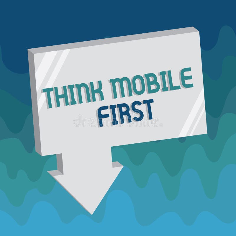 Handwriting Text Think Mobile First. Concept Meaning Easy Handheld ...