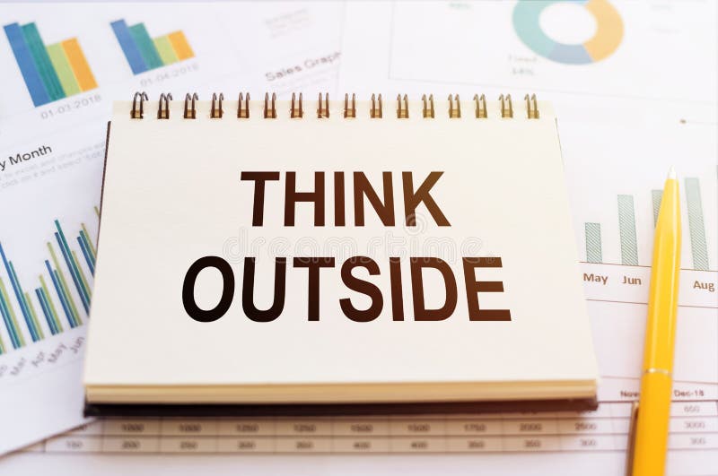 Handwriting Text Think Outside. Concept Meaning Thinking of New and ...