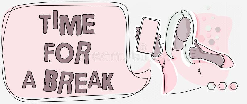 Conceptual Display Time for a Break. Business Concept Making a Pause ...