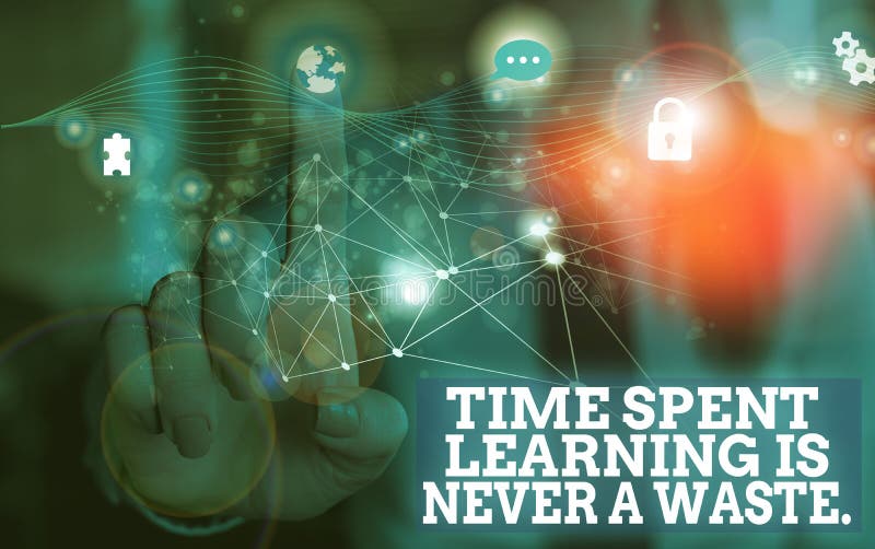 Handwriting Text Time Spent Learning is Never a Waste. Concept Meaning ...