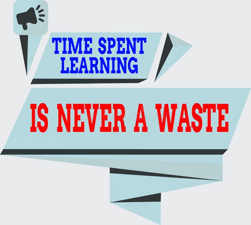 Handwriting Text Time Spent Learning is Never a Waste. Concept Meaning ...