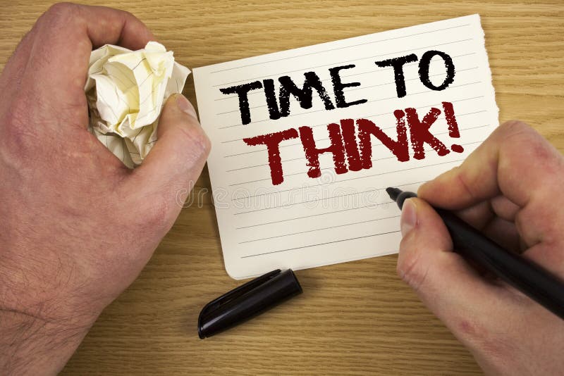 Handwriting Text Time To Think Motivational Call. Concept Meaning ... Handwriting Text Time To Think Motivational Call. Concept Meaning ...