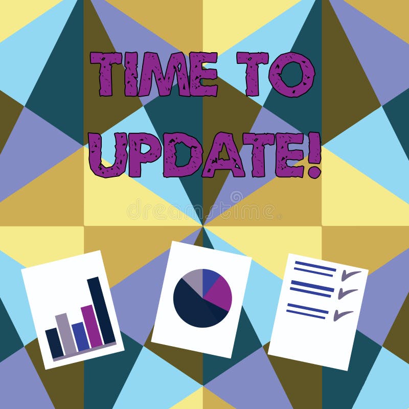 Handwriting Text Time To Update. Concept Meaning Act Updating Something ...