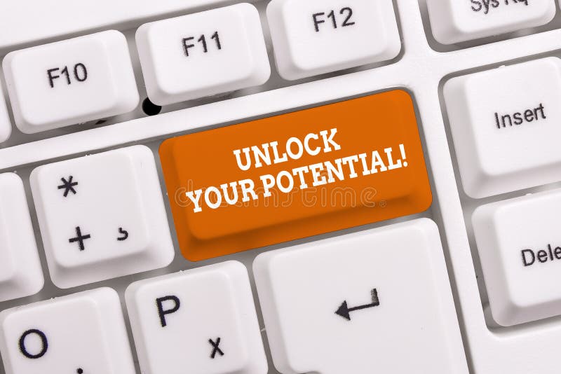 Handwriting Text Unlock Your Potential. Concept Meaning Release ...