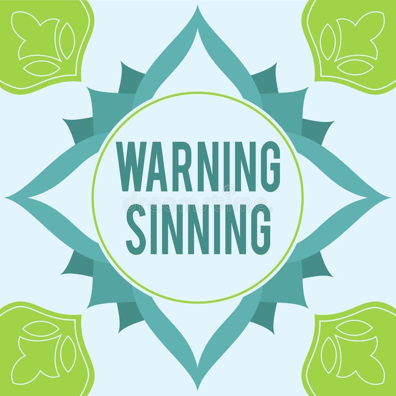 Handwriting Text Warning Sinning. Word for Warning Sinning Frame ... Handwriting Text Warning Sinning. Word for Warning Sinning Frame ...