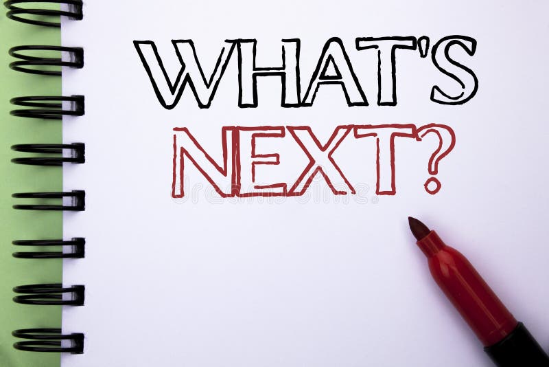 Handwriting Text What S Next Question. Concept Meaning Asking ...