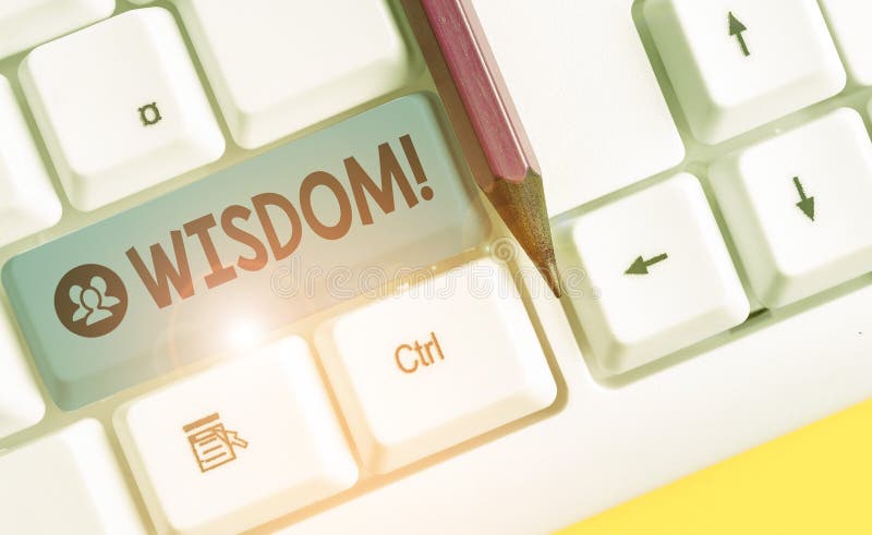 Handwriting Text Wisdom. Concept Meaning the Ability To Use Your ...