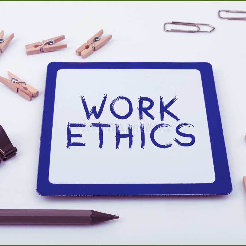 Handwriting Text Work Ethics. Business Concept a Set of Values Centered ...