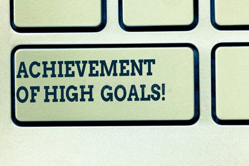 Handwriting Text Writing Achievement of High Goals. Concept Meaning ...