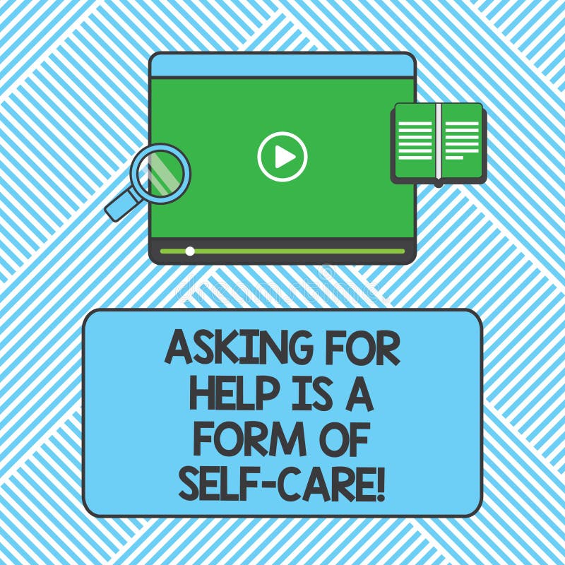 Handwriting Text Writing Asking for Help is a Form of Self Care ...