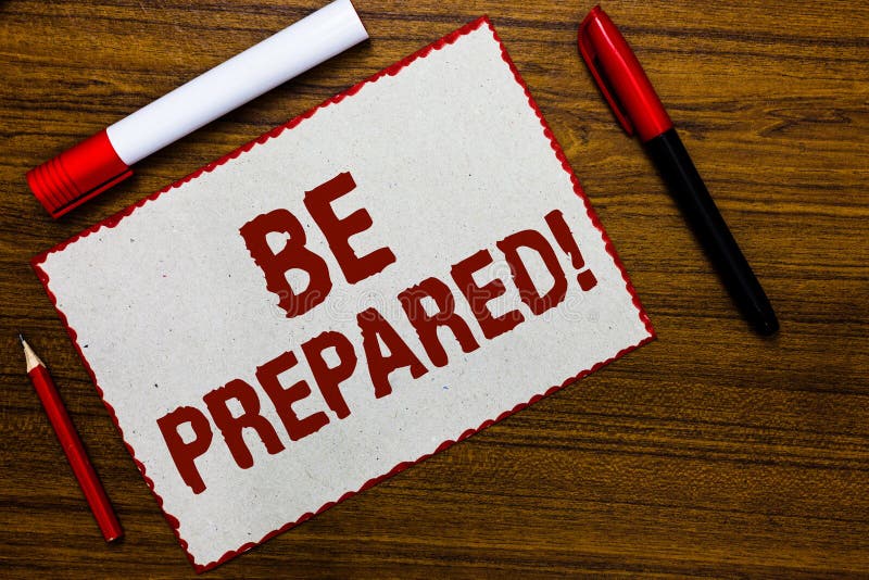 Handwriting Text Writing Be Prepared. Concept Meaning Getting Ready for ...