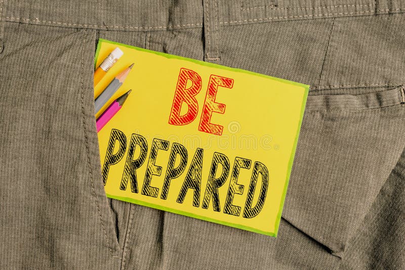 Handwriting Text Writing Be Prepared. Concept Meaning Make Something ...