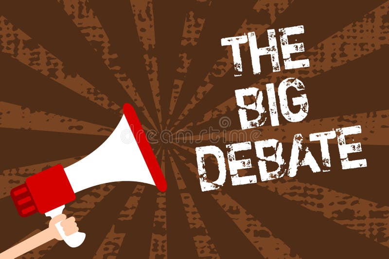 Handwriting Text Writing the Big Debate. Concept Meaning Lecture Speech ...