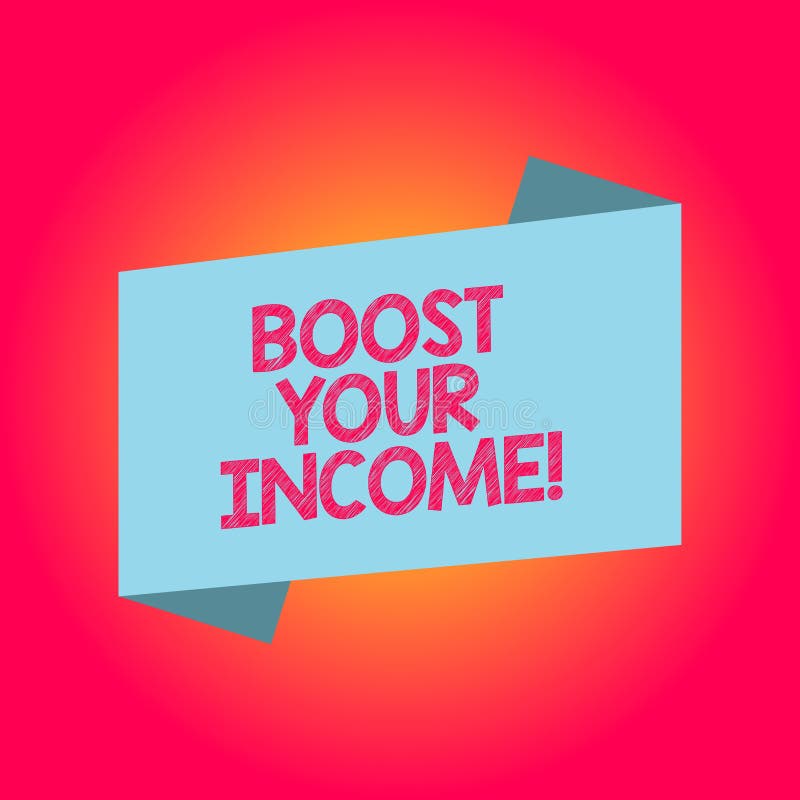 Handwriting Text Writing Boost Your Income. Concept Meaning Increase ... Handwriting Text Writing Boost Your Income. Concept Meaning Increase ...
