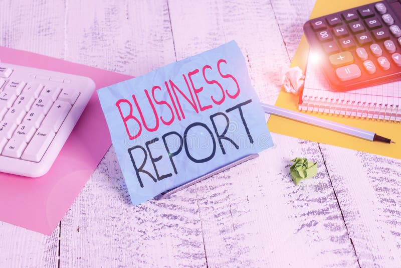 Handwriting Text Writing Business Report. Concept Meaning the Formal ...