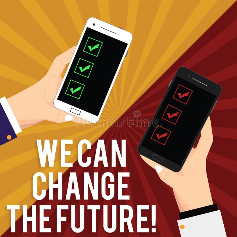 Handwriting Text Writing we Can Change the Future. Concept Meaning Make ...