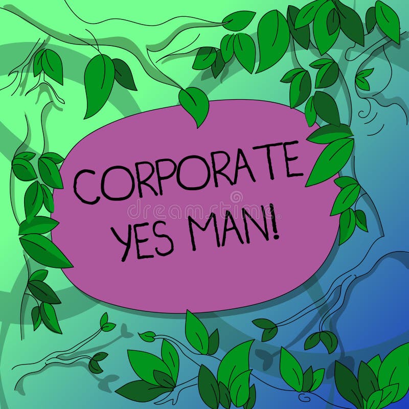 Handwriting Text Writing Corporate Yes Man. Concept Meaning Who Agrees ...