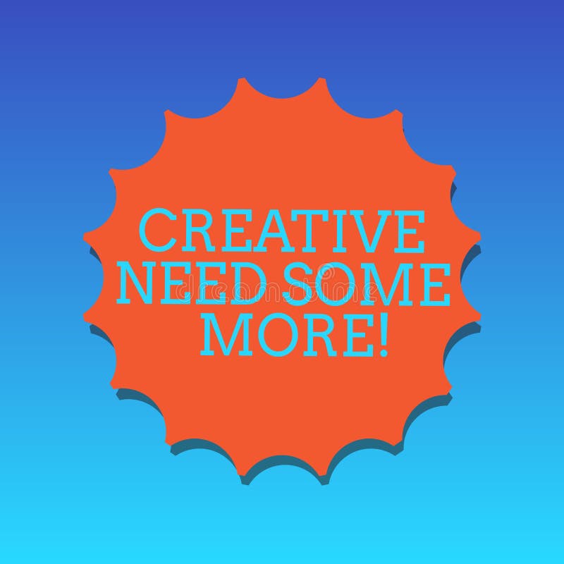 Handwriting Text Writing Creative Need Some More. Concept Meaning Bring ... Handwriting Text Writing Creative Need Some More. Concept Meaning Bring ...