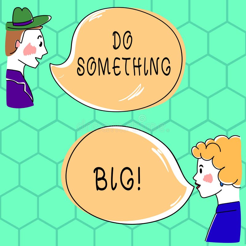 Handwriting Text Writing Do Something Big. Concept Meaning Achieving a ...