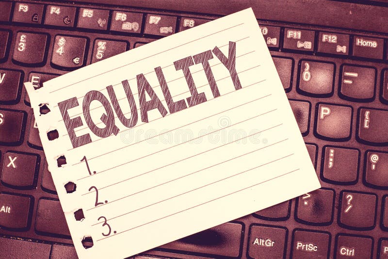 Handwriting Text Writing Equality. Concept Meaning State of Being Equal ...