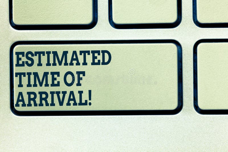 Handwriting Text Writing Estimated Time of Arrival. Concept Meaning ...
