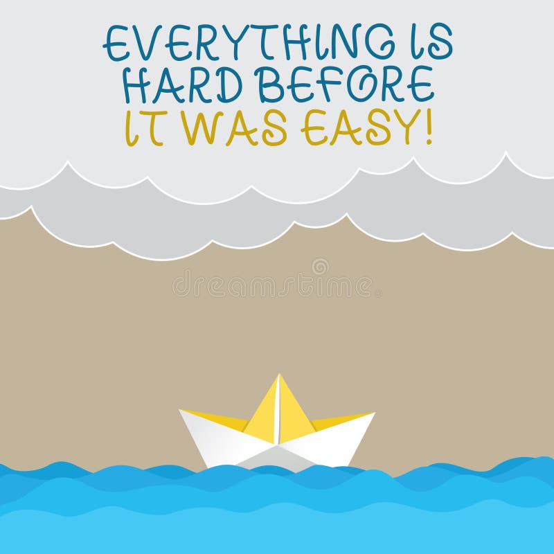 Handwriting Text Writing Everything is Hard before it Was Easy. Concept ...