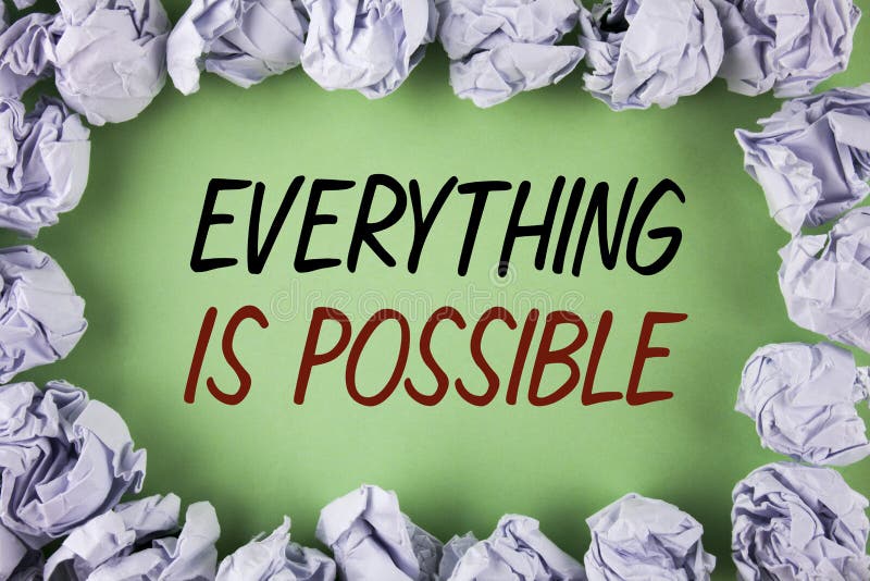 Handwriting Text Writing Everything is Possible. Concept Meaning All ...