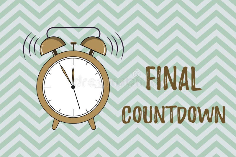 Handwriting Text Writing Final Countdown. Concept Meaning Last Moment ... Handwriting Text Writing Final Countdown. Concept Meaning Last Moment ...