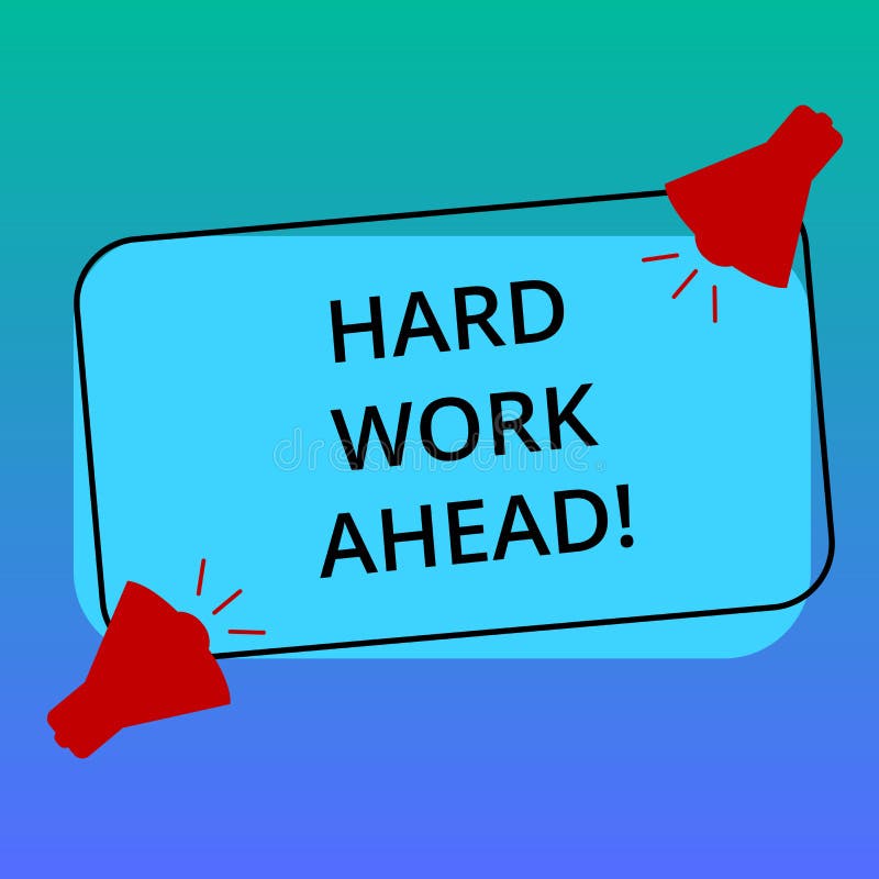 Handwriting Text Writing Hard Work Ahead. Concept Meaning a Lot of Job ... Handwriting Text Writing Hard Work Ahead. Concept Meaning a Lot of Job ...