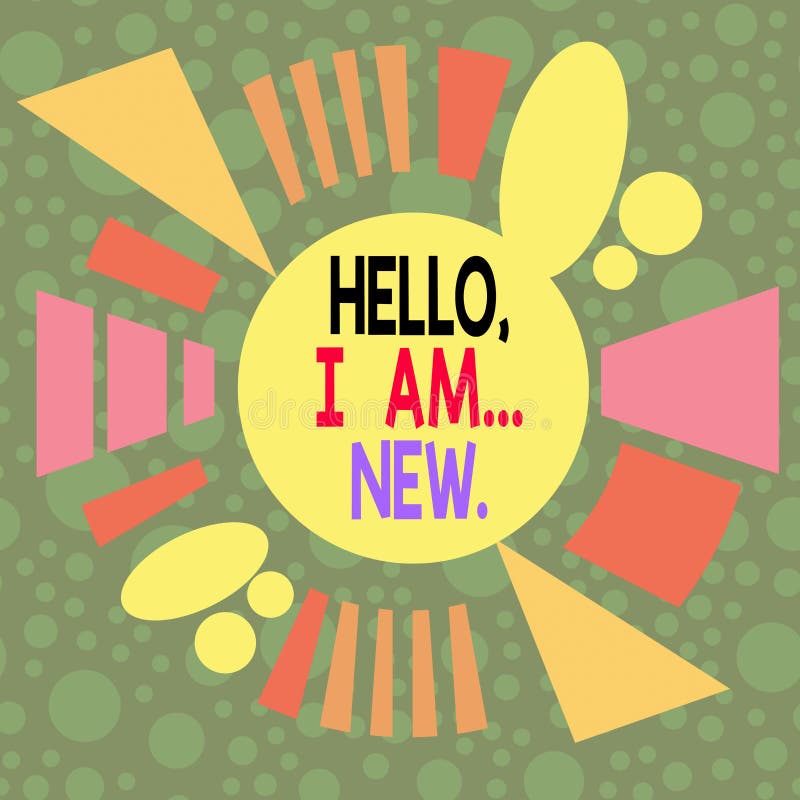 Handwriting Text Writing Hello I am New. Concept Meaning Introducing ...
